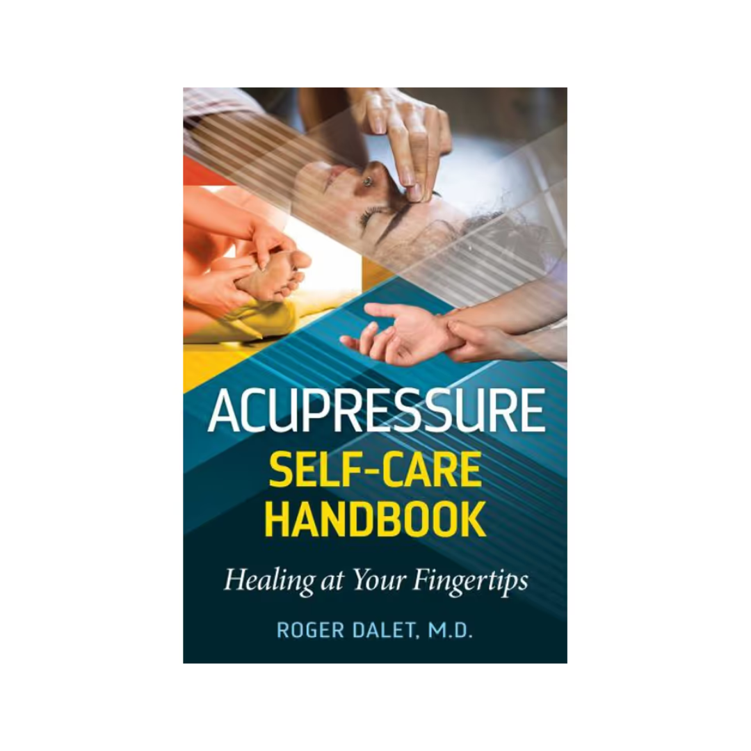 Acupressure Self Care Handbook True Woo